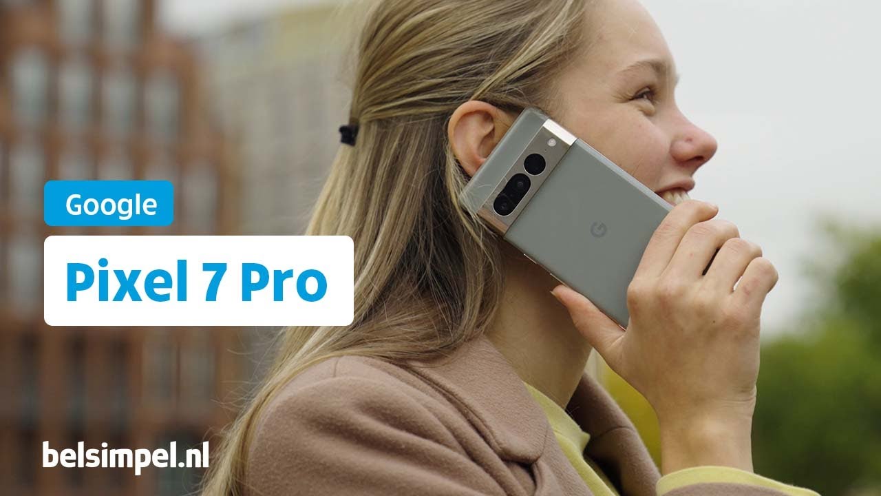 De nieuwe Google Pixel 7 Pro! - Belsimpel - YouTube