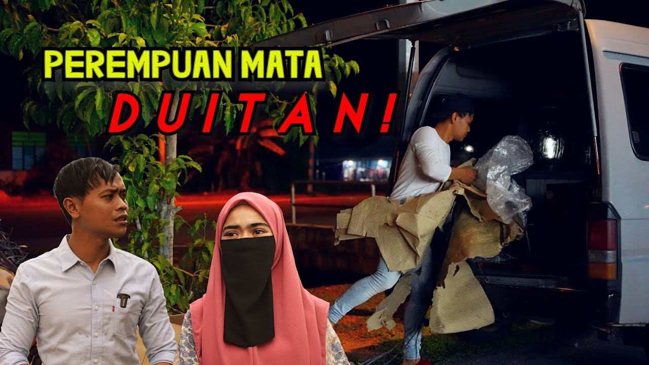 PEREMPUAN MATA DUITAN! - YouTube