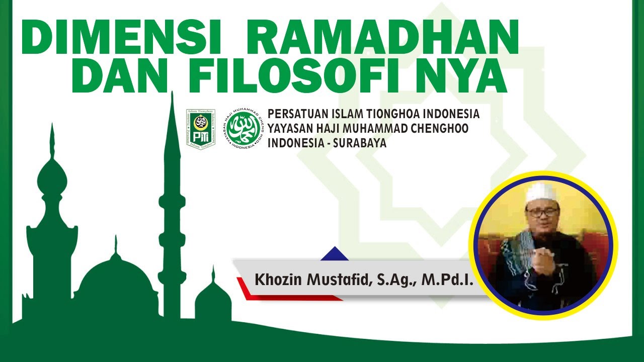 DIMENSI RAMADHAN DAN FILOSOFI-NYA, Ceramah Oleh : Khozin Mustafid, S.Ag ...