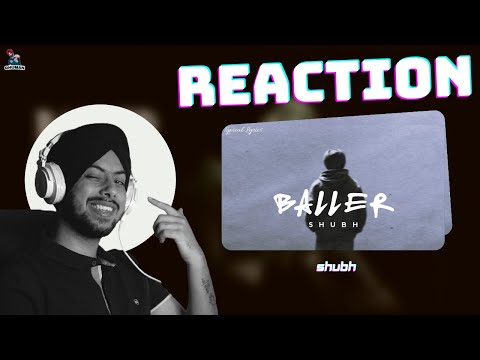 Reaction on Shubh - Baller (Official Music Video)