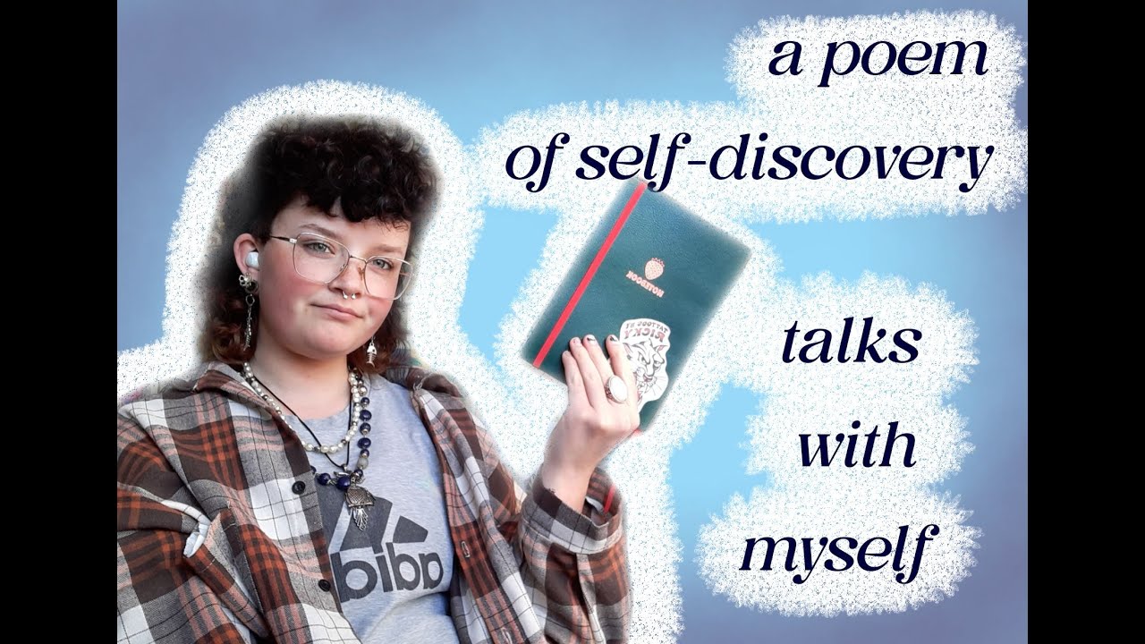 poem of self-discovery (quick video) - YouTube