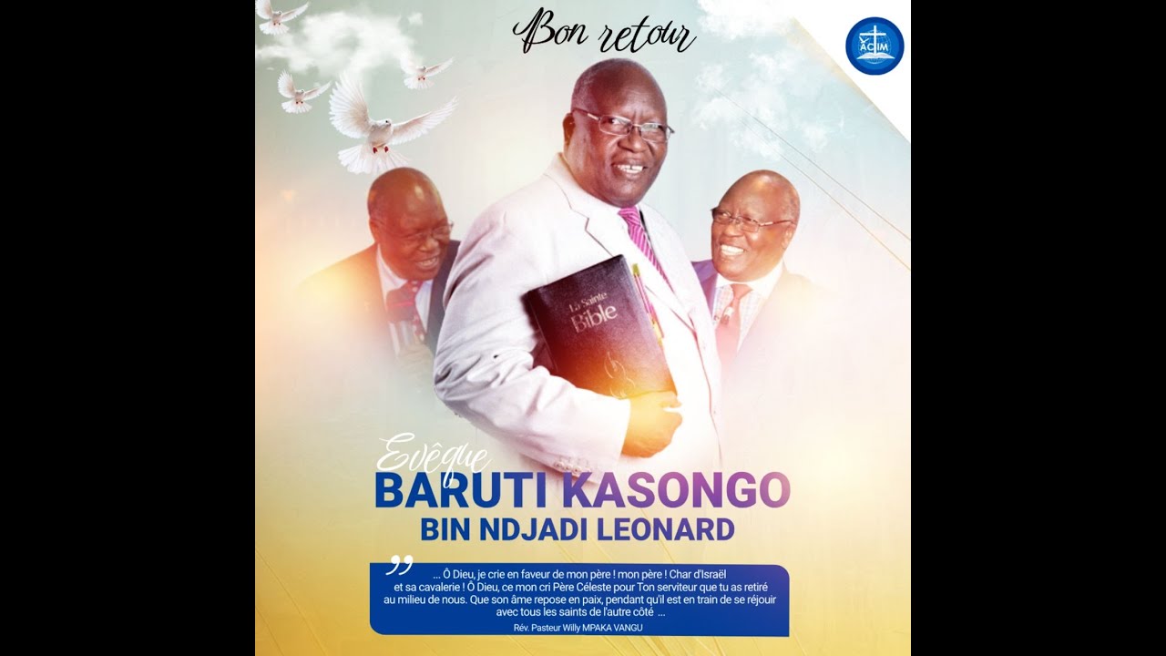 HOMMAGES AU PATRIARCHE BARUTI KASONGO - YouTube