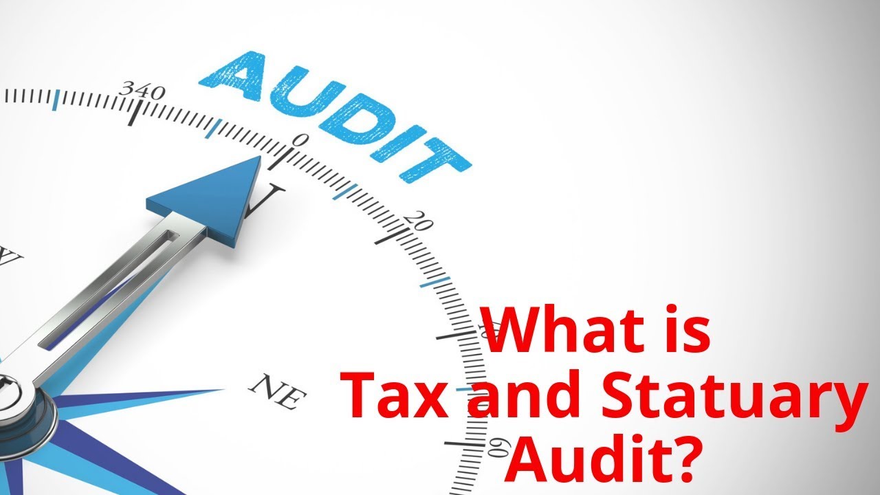 what is Tax & Statuary Audit | Tax & Statuary Audit | tax audit and ...