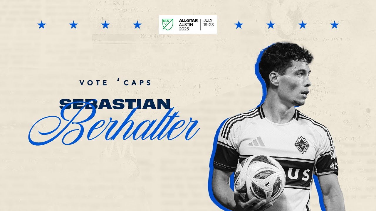 VOTE Sebastian Berhalter ☄️ | 2025 MLS All-Star Game - YouTube