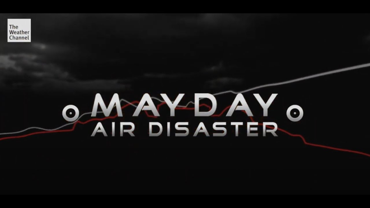 BROADCAST NARRATION - Mayday Air Disaster - YouTube