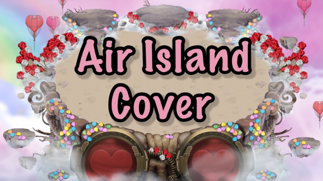 Air Island Cover (Ft. Rebeka the Rebegart) - Valentine’s Day Special ...