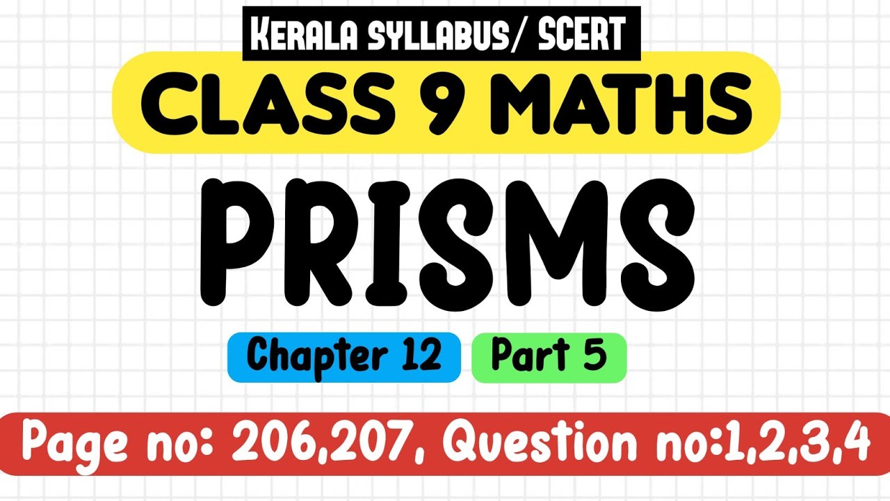 class 9 maths chapter 12 prisms page 206 207 question 1 2 3 4 kerala syllabus scert part 5 - YouTube