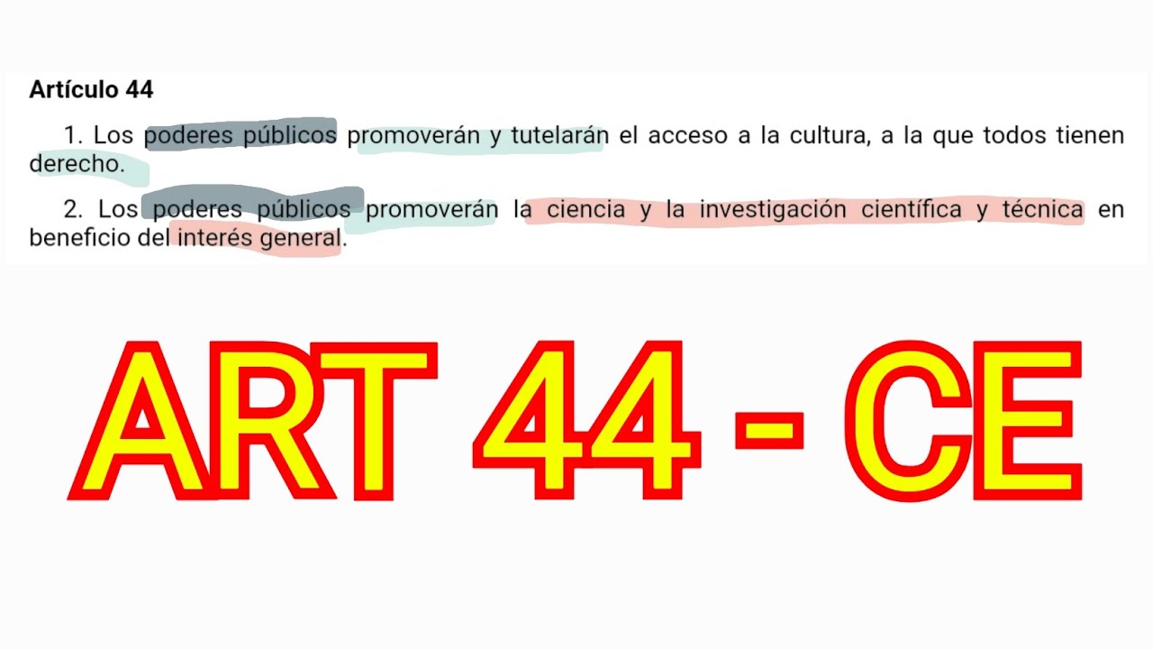 ARTÍCULO 44 - Constitución Española - Cultura y Ciencia - OPOSICIONES - YouTube