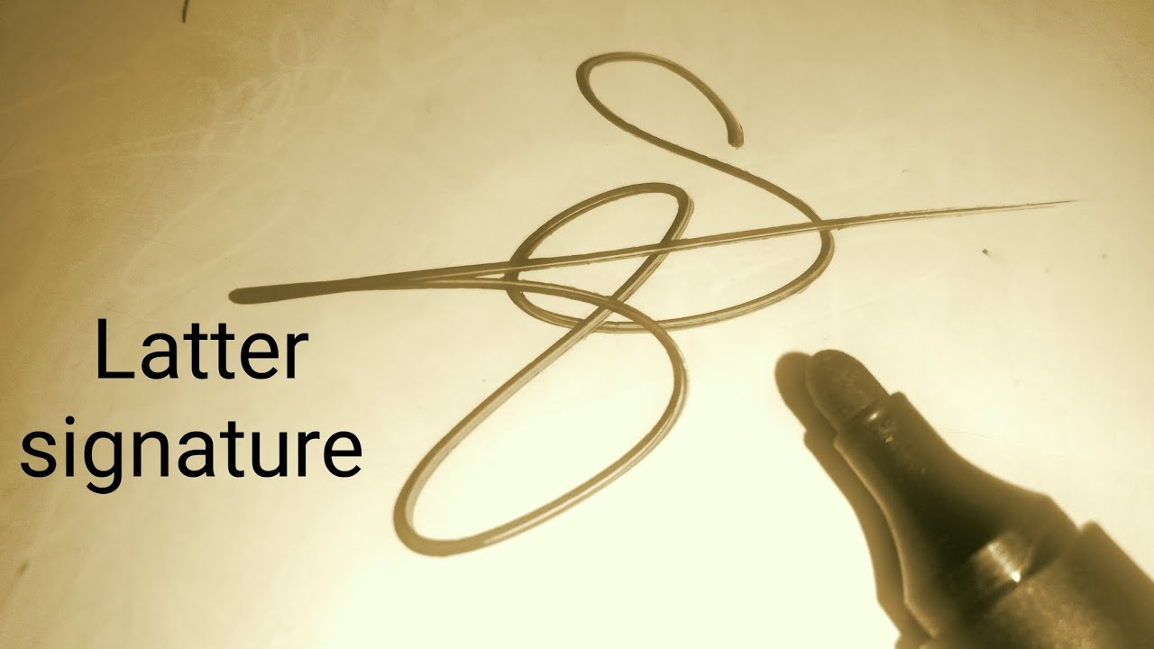 S latter signature || how to sign the signature s || s latter signature ...