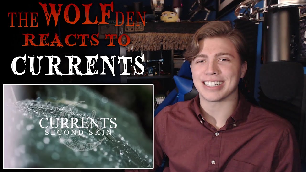 *HEAVY* Currents "Second Skin" OFFICIAL AUDIO STREAM REACTION REVIEW!! - YouTube