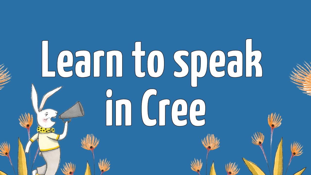 Learn how to speak in Cree | Pronunciation Guide: "Grand Chief Salamoo ...