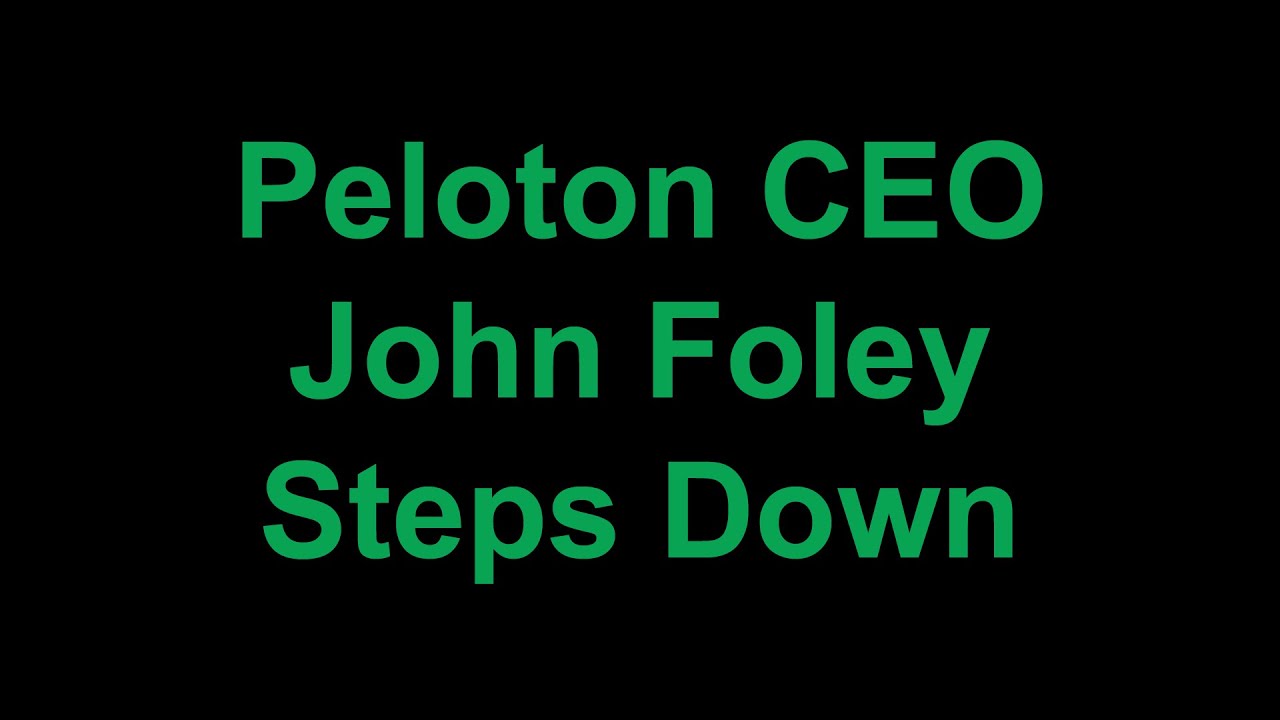 Peloton CEO John Foley Steps Down - YouTube