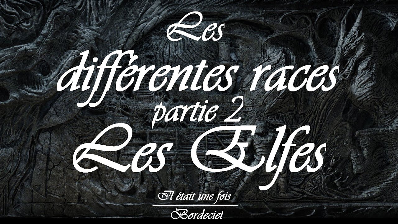 Les différentes races - les Elfes | Il était une fois... Bordeciel ...