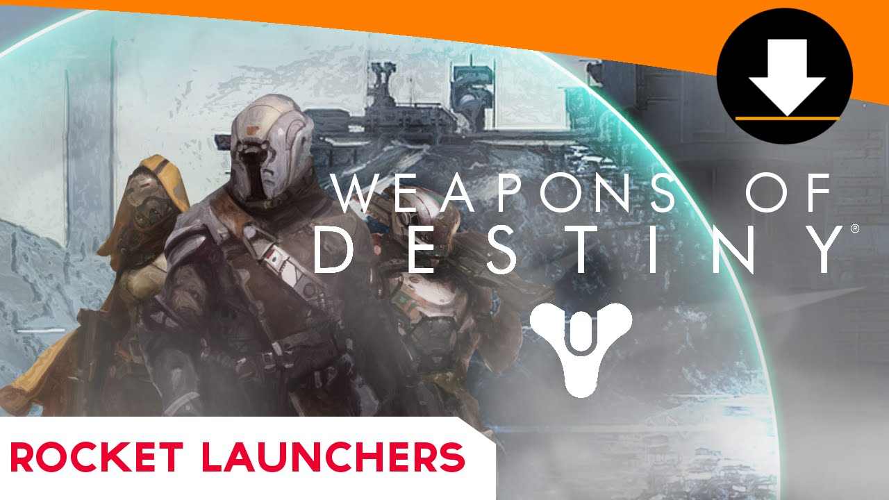 "Weapons of Destiny" - Heavy Weapons - ROCKET LAUNCHERS (Destiny Beta ...
