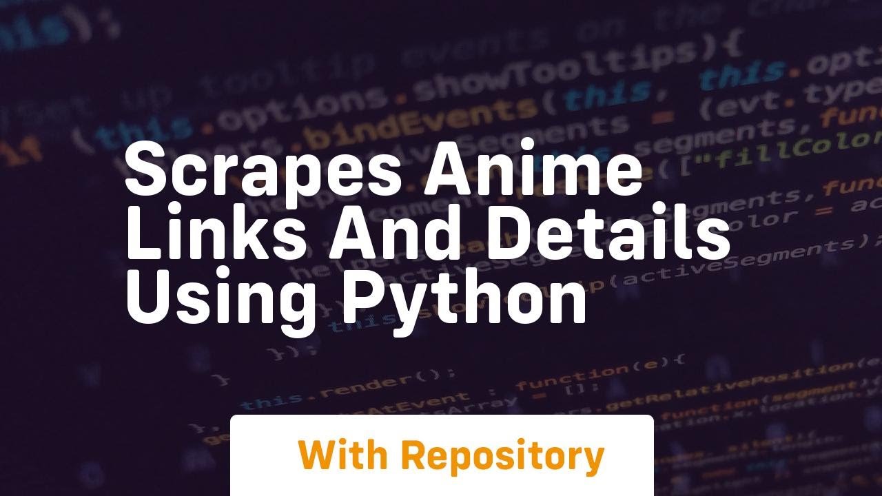 Scrapes anime links and details using python - YouTube