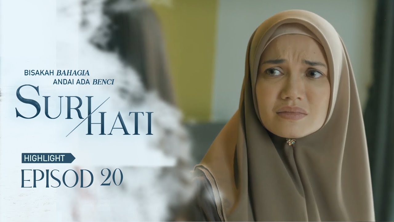 HIGHLIGHT: Episod 20 - Hakim Akan Mentah - Mentah Buang Engkau! | Suri Hati (2022) - YouTube