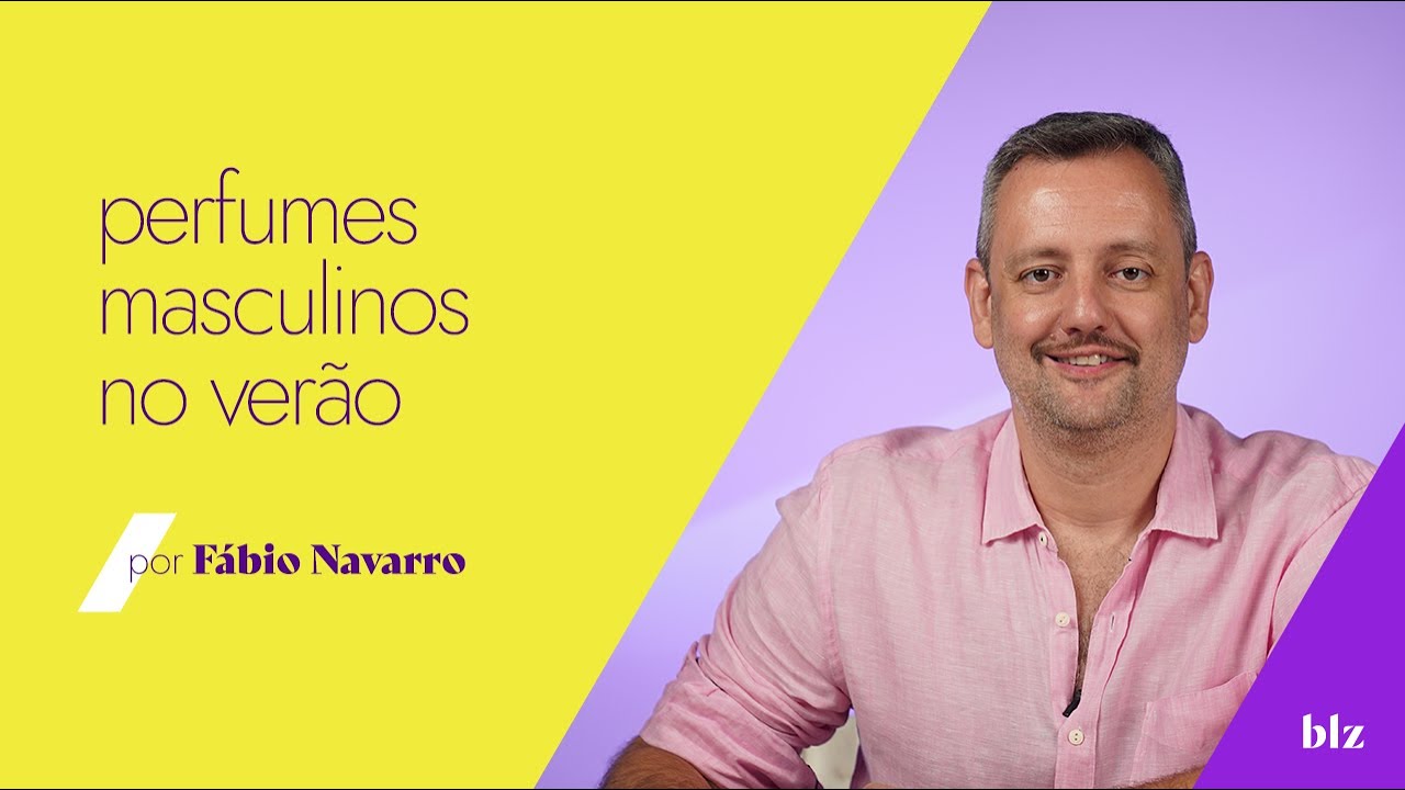 Perfumes masculinos no verão: qual usar? por Fabio Navarro I Beleza na ...