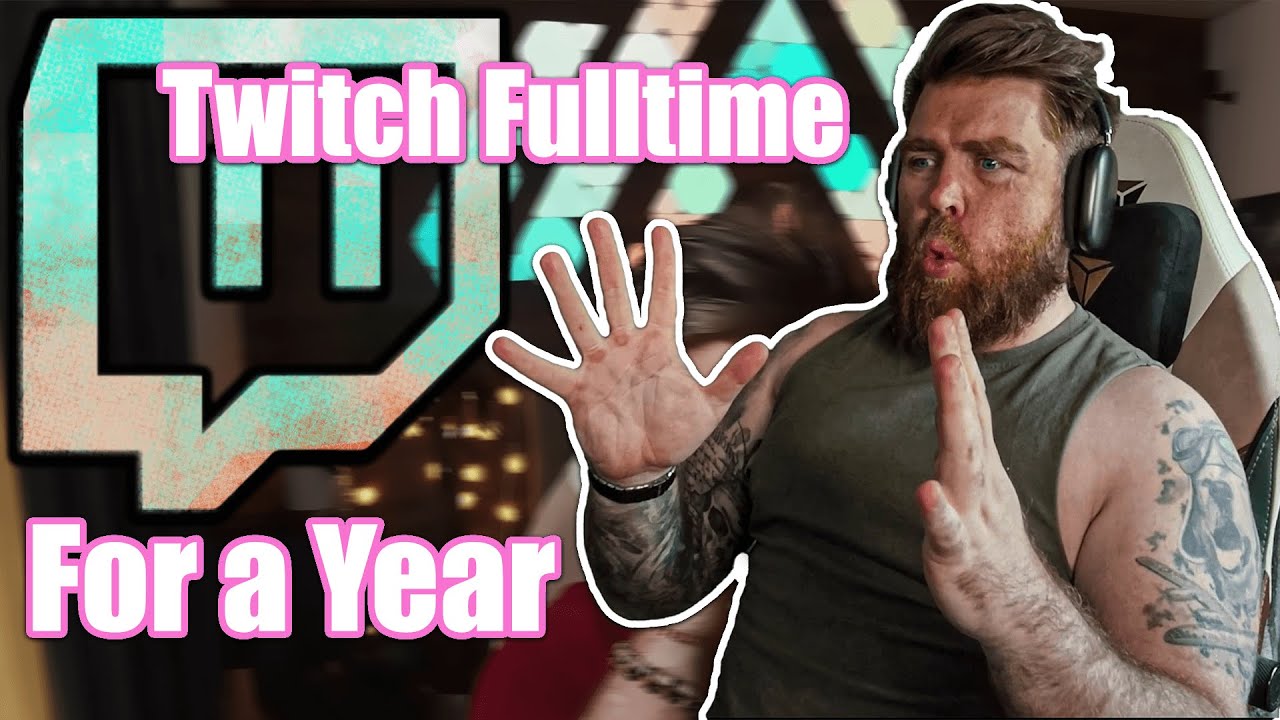 I went full time streamer for a year, here's my recipe for success ...