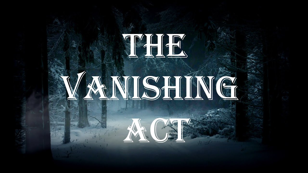 The Vanishing Act - YouTube