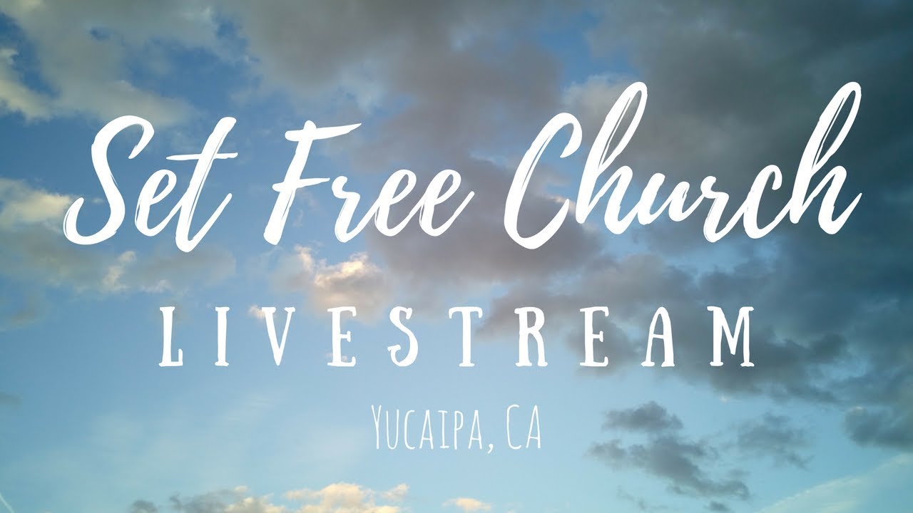 Set Free Church Live Stream - YouTube