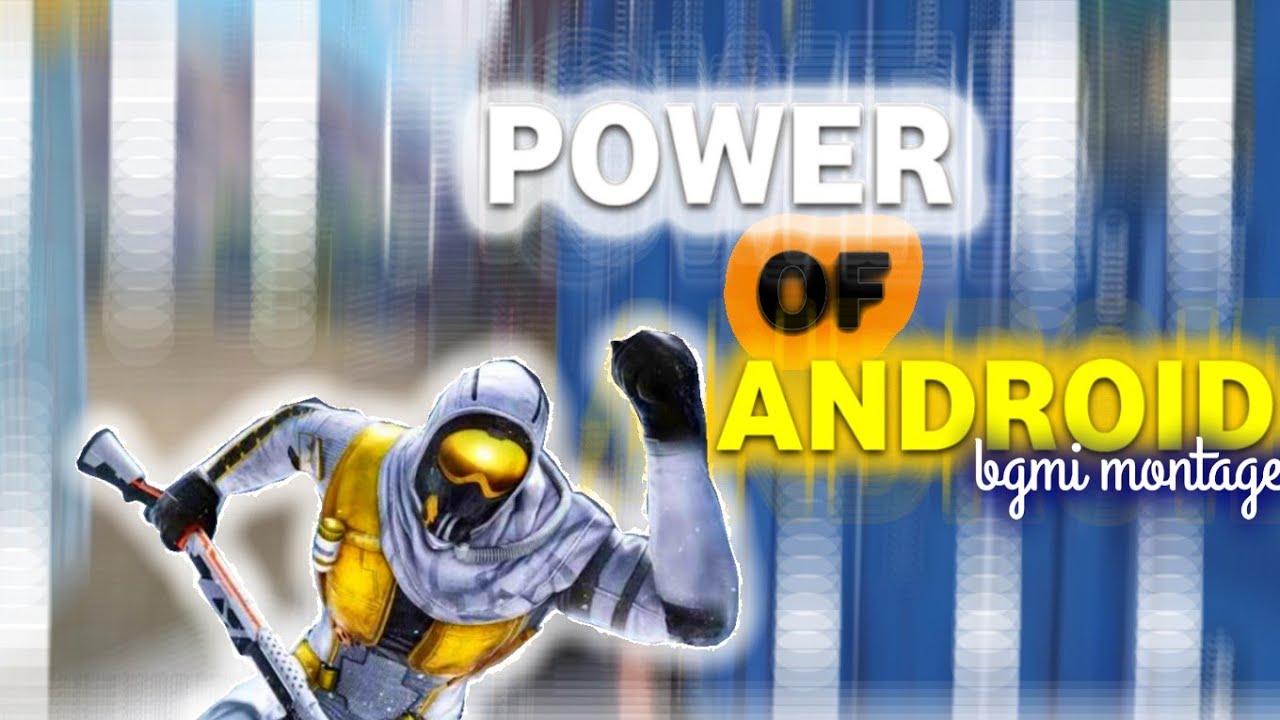 POWER OF ANDROID | GBMI MONTAGE 🔥 #BGMI #ECOZXGAMING #MONTAGE - YouTube