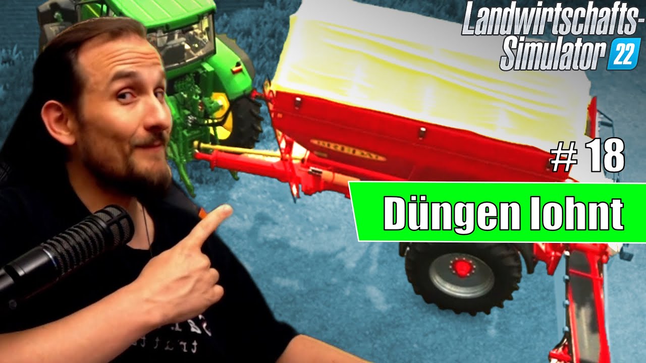 LS22 Düngen - Erstes Mal LS22 # 18 - Ganz einfach Geld machen mit ...
