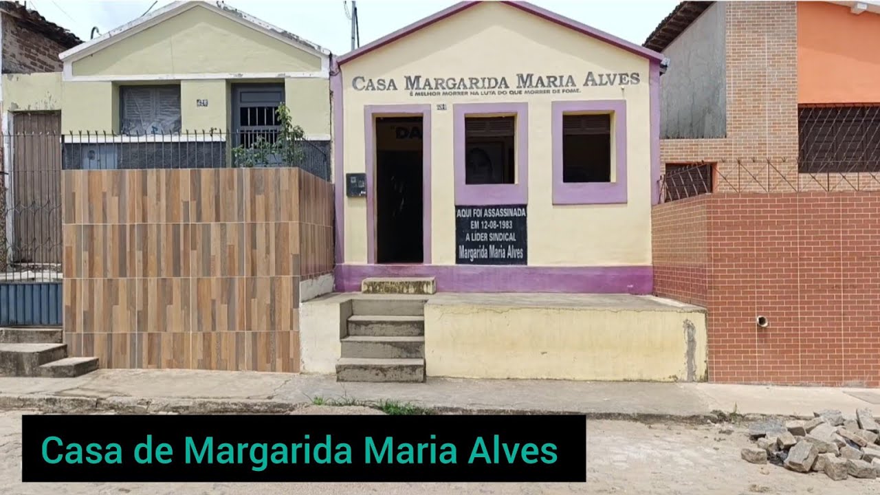 Casa de Margarida Maria Alves - YouTube