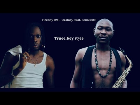 Fireboy DML & Seun Kuti) (truee_key style) - YouTube