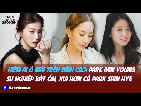 Hiếm ai mãi trên đỉnh cao: Park Min Young sự nghiệp bất ổn, xui hơn ...