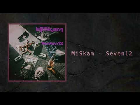 MiSkam - Seven12