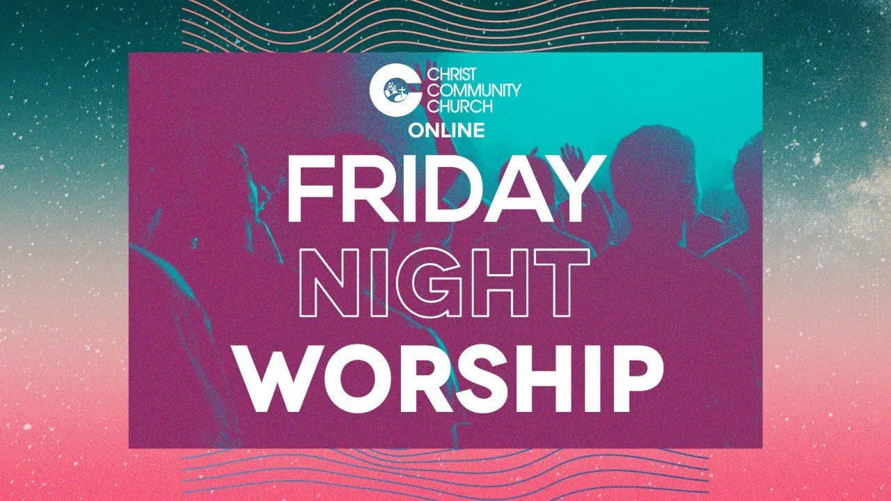 Friday Night Worship - YouTube