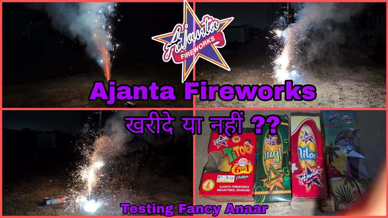 खरीदें या नहीं !? Testing Ajanta Fancy Fireworks| Fancy Anaar Crackers ...