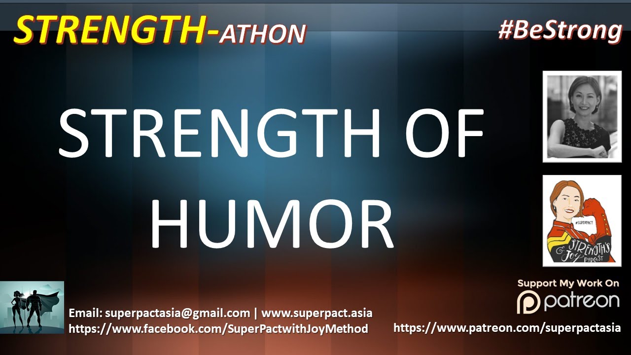 Strengthathon 18 of 60 | Strength of HUMOR (HUMOUR) | Strengths Profile ...