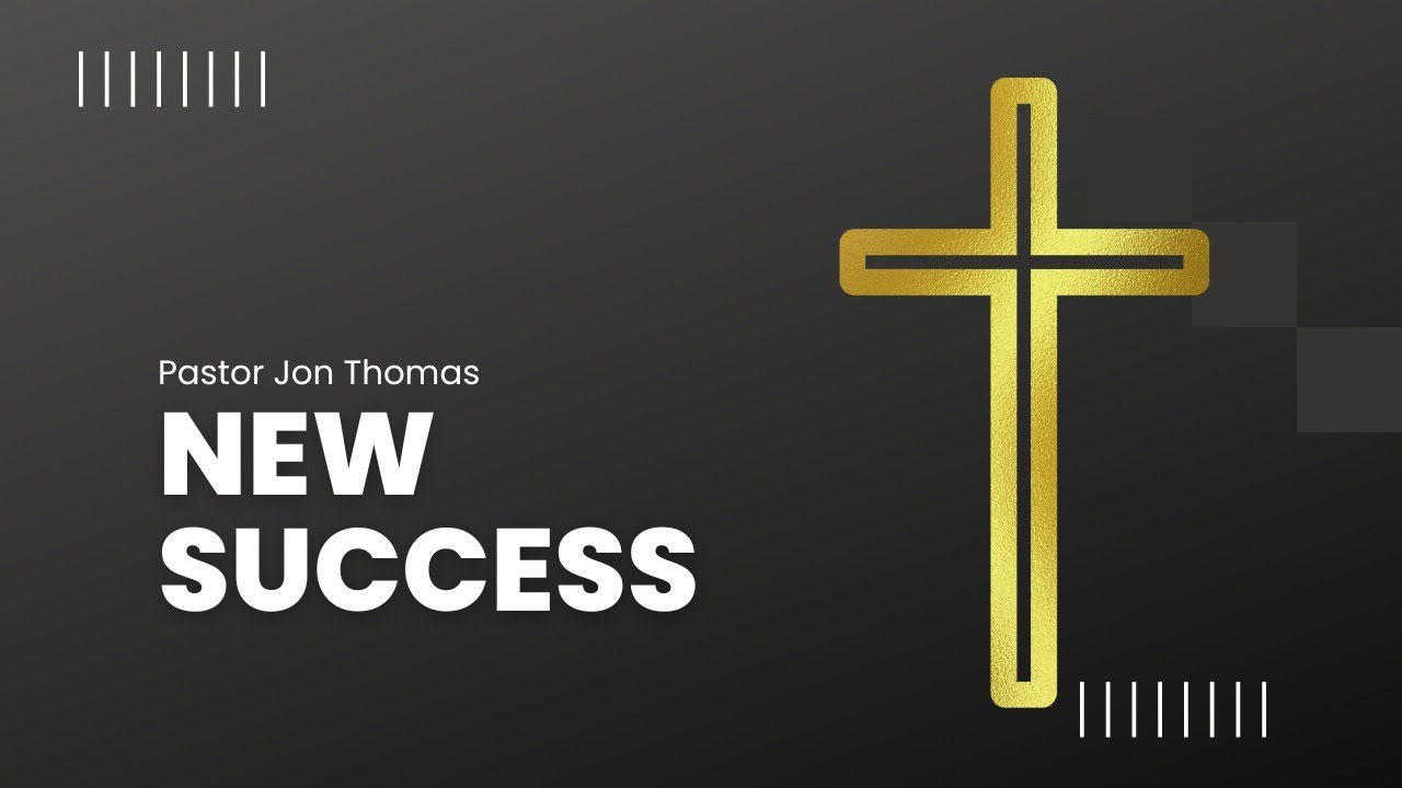 Success | Week 3 | Pastor Jon Thomas | August 28th | Live - YouTube