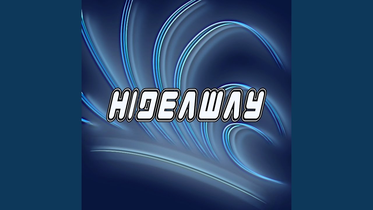 Hideaway - YouTube