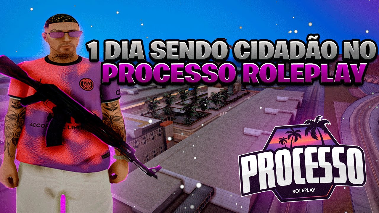 1 DIA SENDO CIDADÃO NO PROCESSO ROLEPLAY (2024) | GTA MTA RP - YouTube