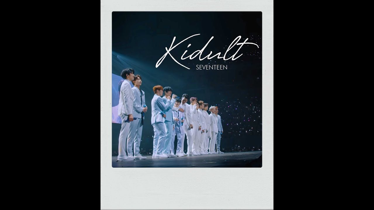 Kidult - Seventeen - YouTube