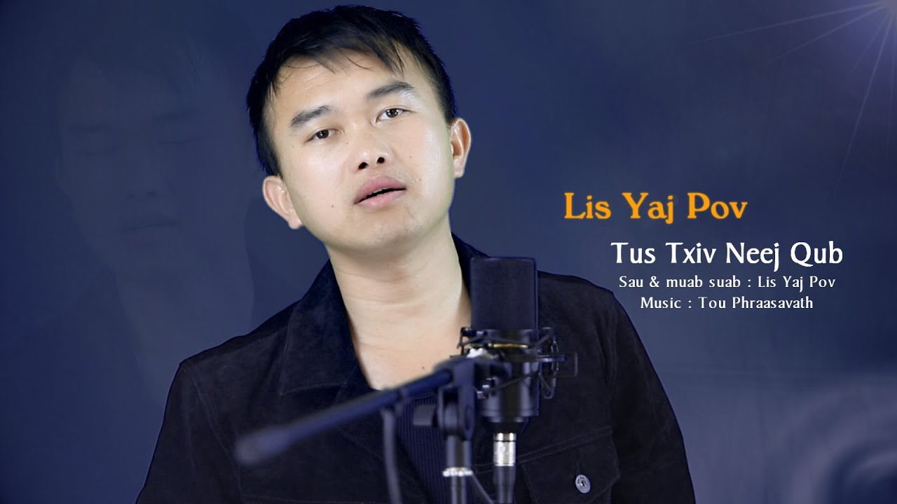 Lis Yaj Pov : Tus Txiv Neej Qub MV Chords - Chordify