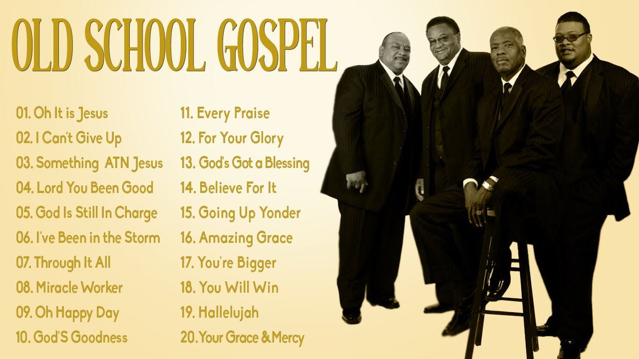 200 GREAEST OLD SCHOOL GOSPEL SONG OF ALL TIME - Best Old Fashioned ...