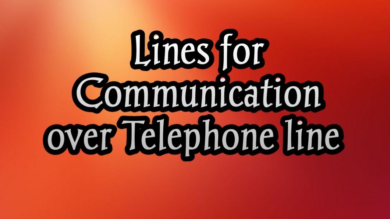 What are the lines for communication over telephone line? chap#02 FSC-I ...