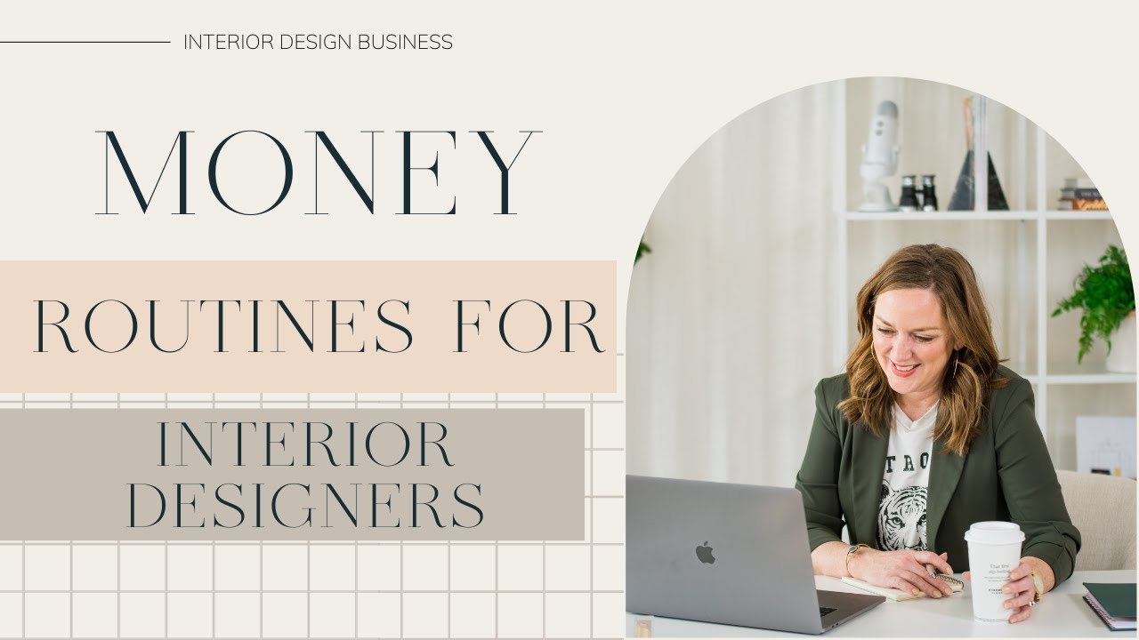 Money Routines for Interior Designers - YouTube