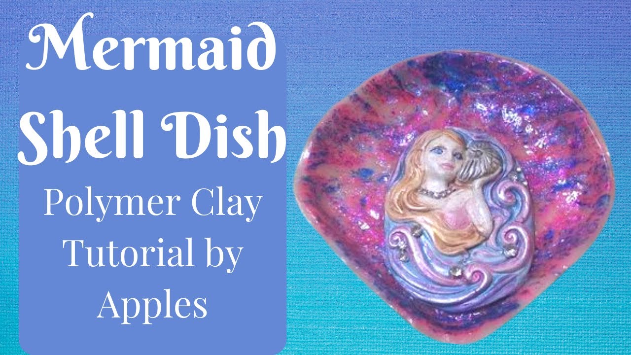 Polymer Clay ~ Mermaid Shell Dish - YouTube