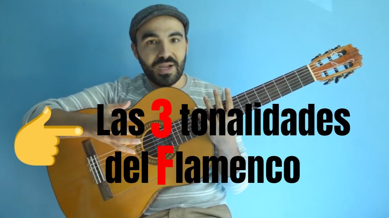 Las tres tonalidades del Flamenco - YouTube