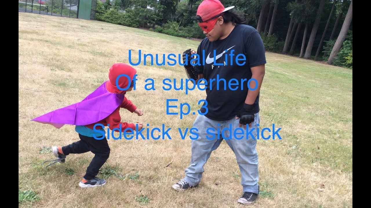 Unusual Life Of A Superhero Ep.3 ( Sidekick Vs Sidekick) - YouTube