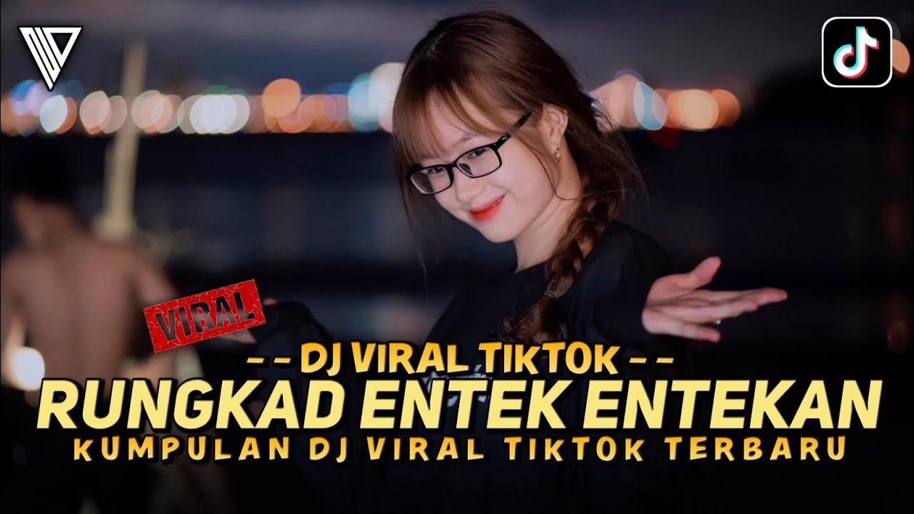 DJ VIRAL TIKTOK ‼️ RUNGKAD ENTEK ENTEK AN || CARE BEBEK (DJ NA OFFICIAL ...
