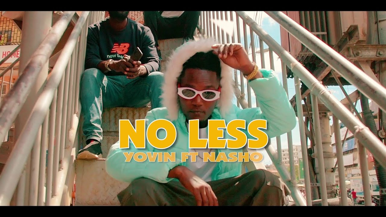 Yovin Ft Nasho - No Less {official Video} - YouTube