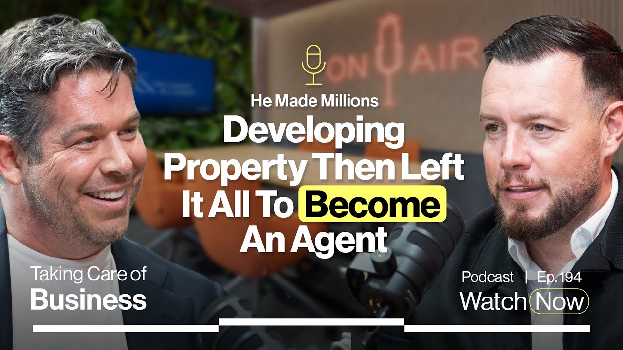Millionaire Property Developer Left It All to Become an Agent - YouTube