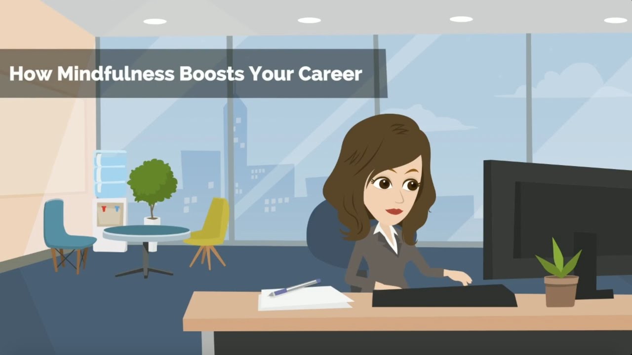 How Mindfulness Can Boost Your Career - YouTube
