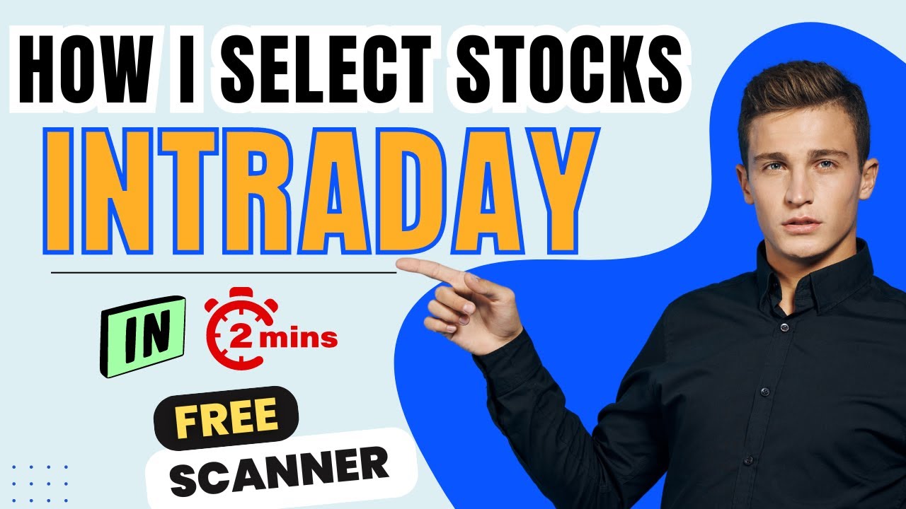 How I Select Stocks for Intraday using FREE Scanner in 2 Minutes ...
