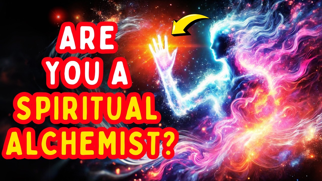 6 Signs You’re a Spiritual Alchemist - YouTube